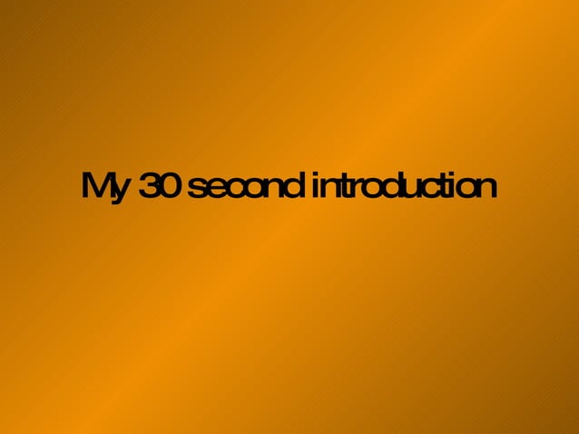 Mike Davis 30 Second Introduction | PPT