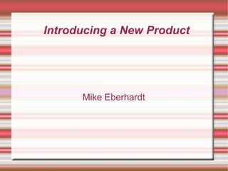Mike Eberhardt | PPT
