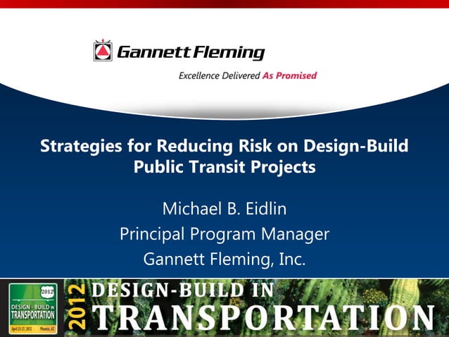 Strategies for Reducing Risk on Design-Build Public Transit Projects | PPTX