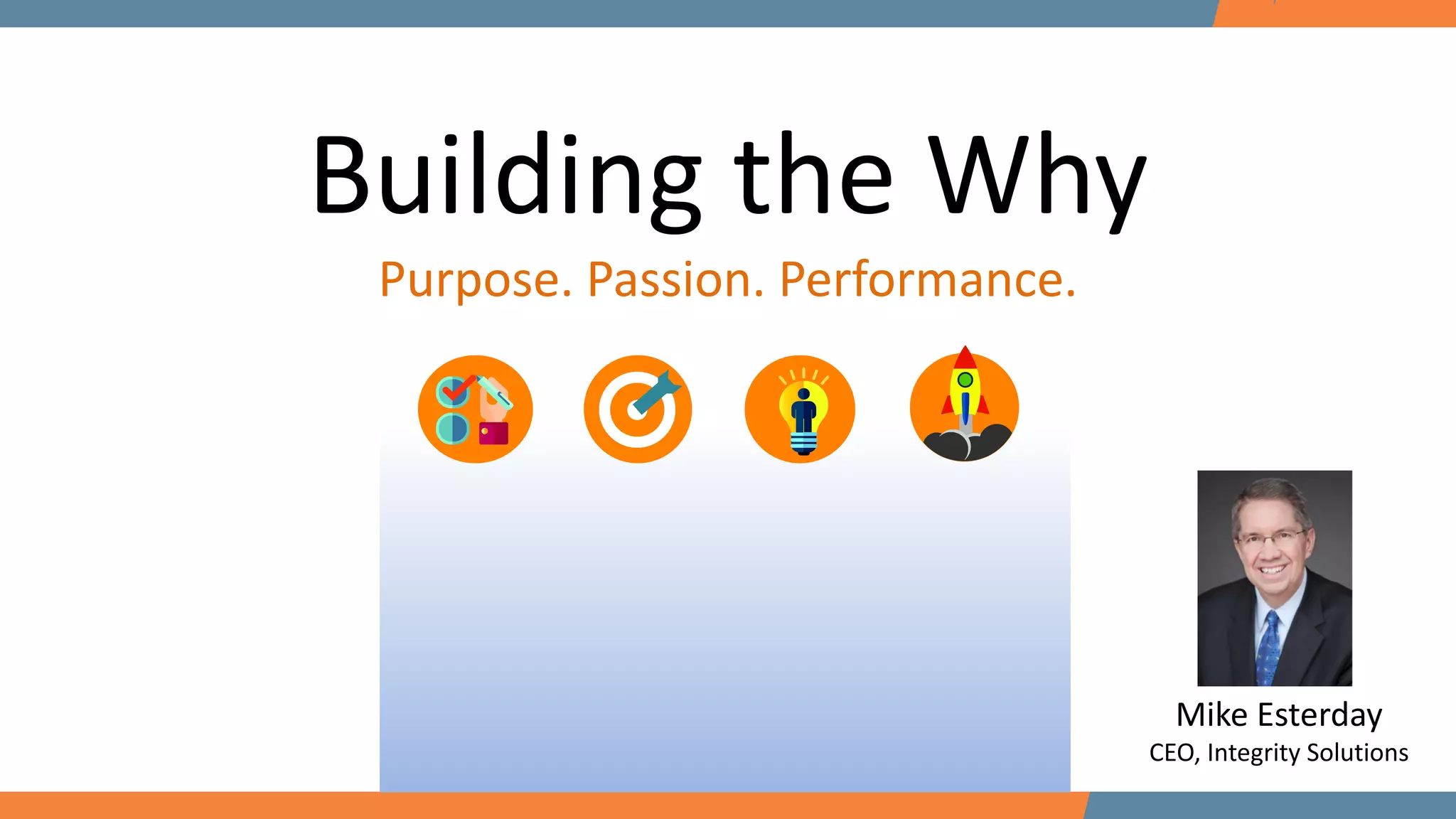 Building the Why: Purpose. Passion. Performance. | PPT