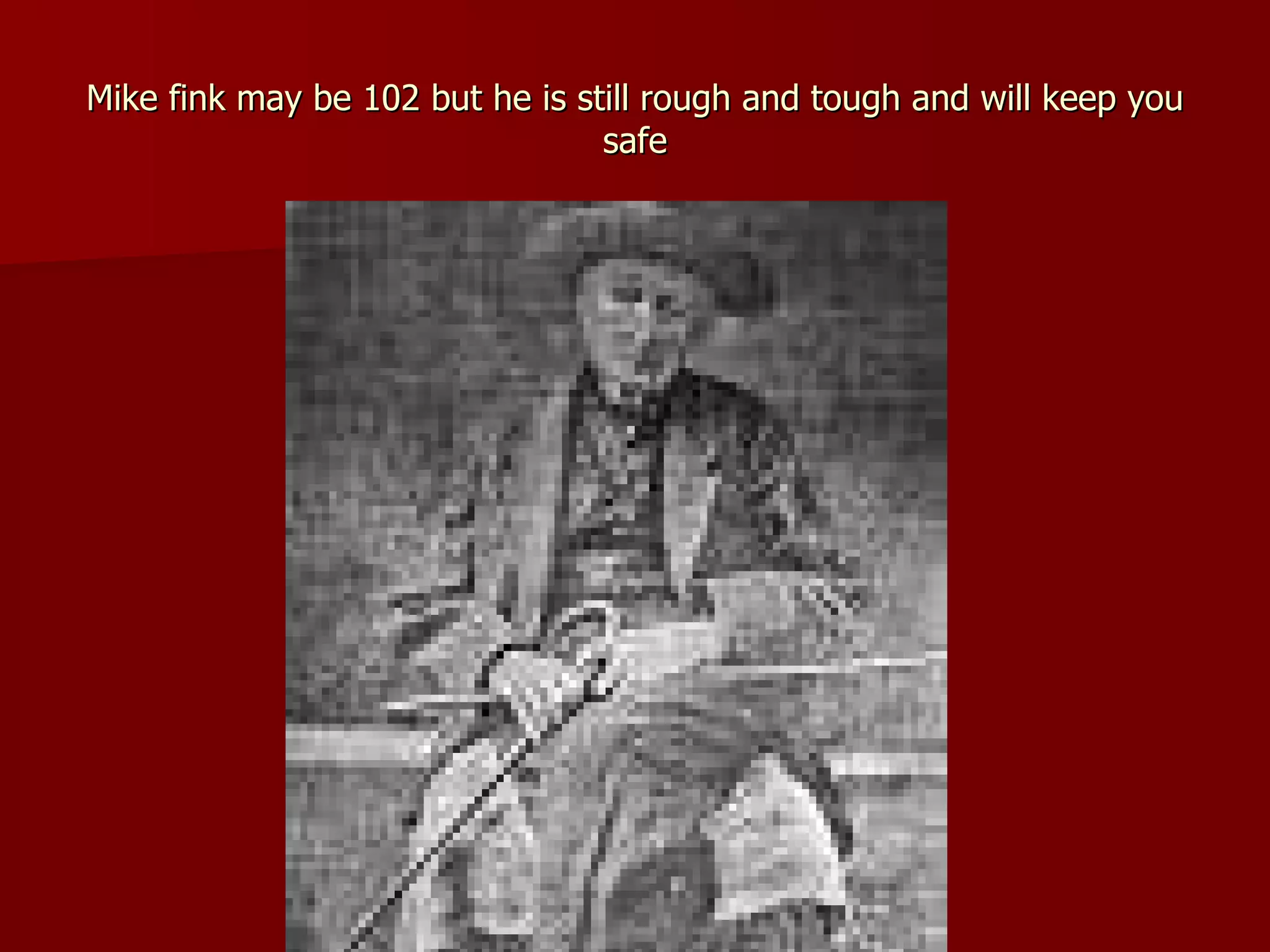 Mike Fink Doesn’T Kill Animals With His Toothpick | PPT