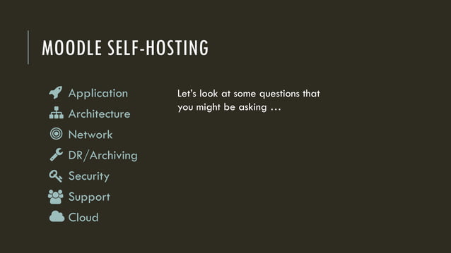 Moodle self-hosting - some things to consider Mike Hughes, Amanda Doughty, Robert Zakrocki | PDF