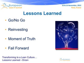 Mike Orzen, Lean IT – Transforming to a lean culture. Lessons learned ...