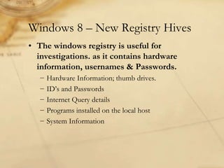 Windows 8 Forensics & Anti Forensics | PPTX