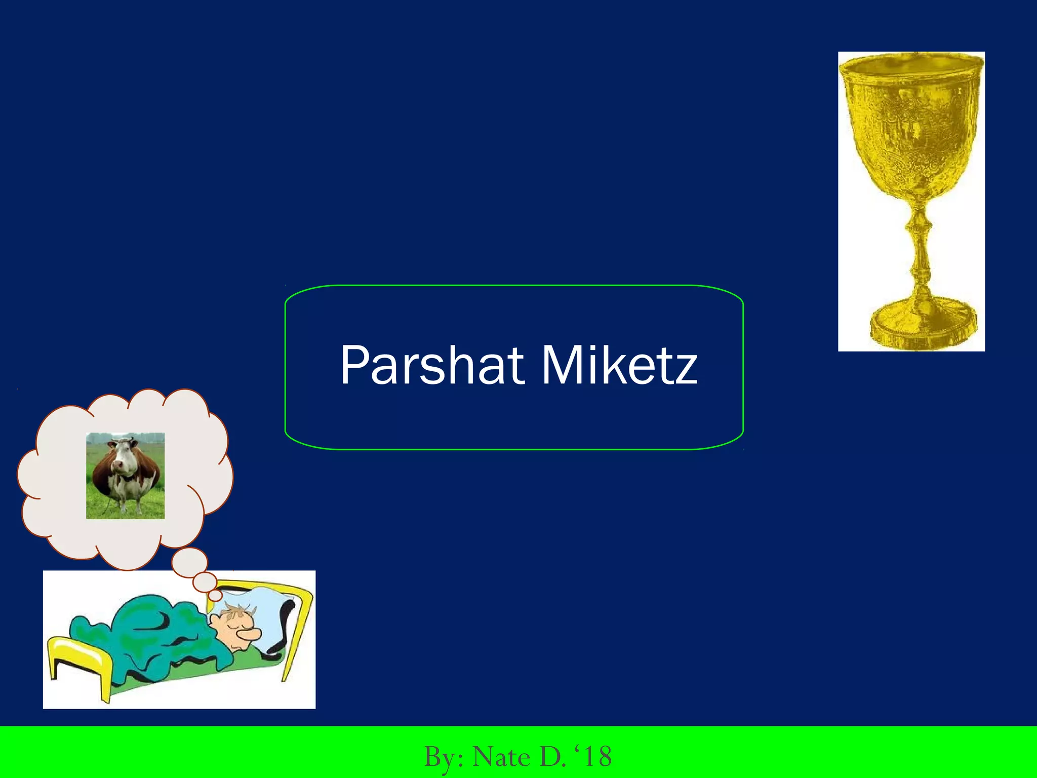Parsha Presentations: Miketz | PPT