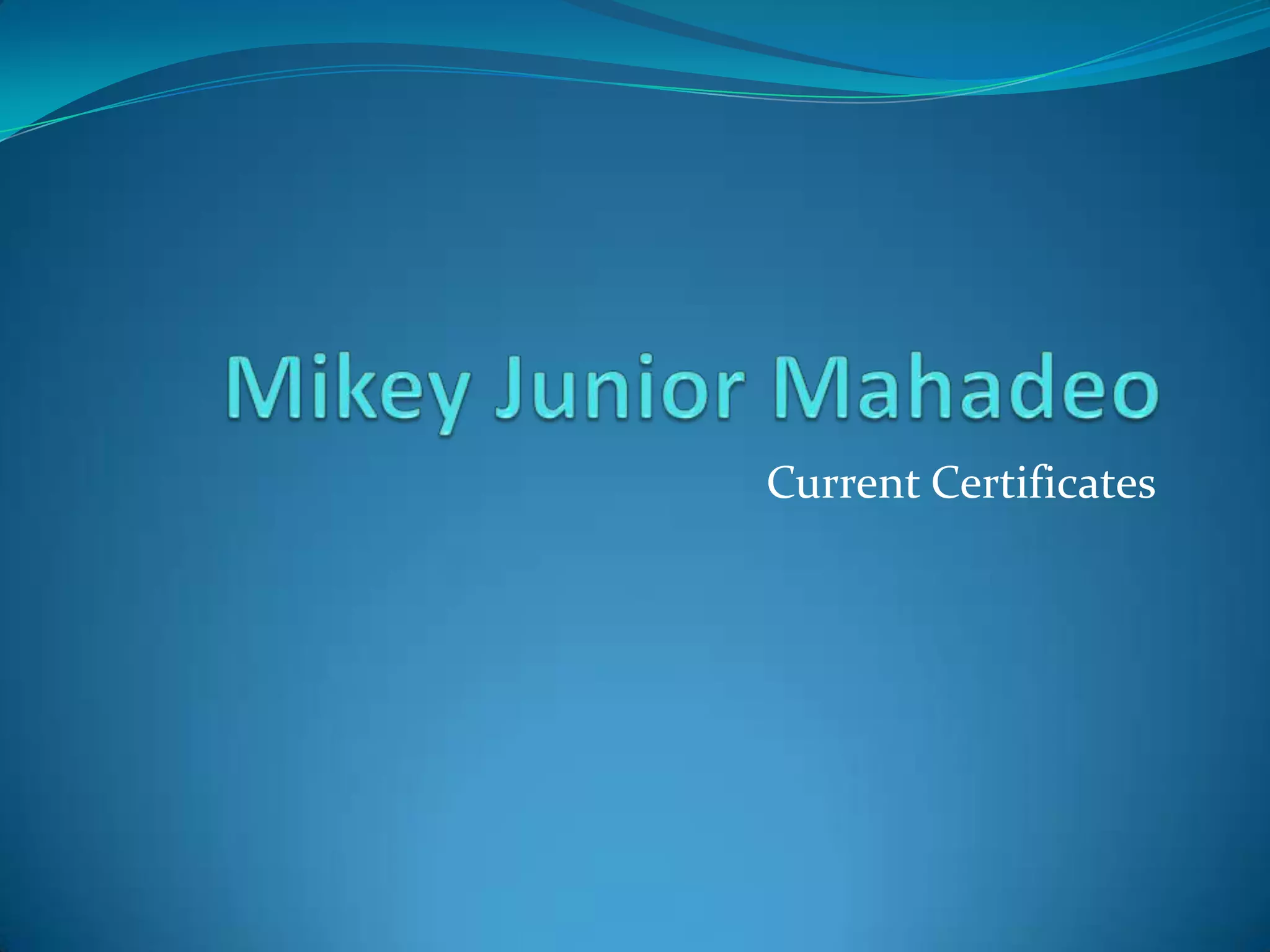 Mikey Junior Mahadeo Certificate Presentation | PPTX | Construction ...