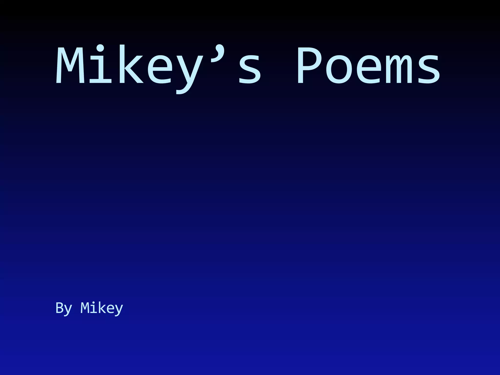 Mikey’s poems | PPTX