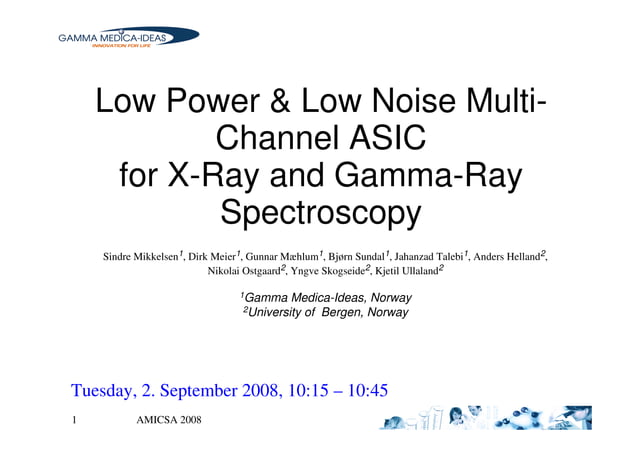 A Low Power & Low Noise Multi-Channel ASIC for X-Ray and Gamma-Ray Spectroscopy | PPT