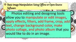 Basic Image Manipulation using Offline or Open-source Application. | PPTX