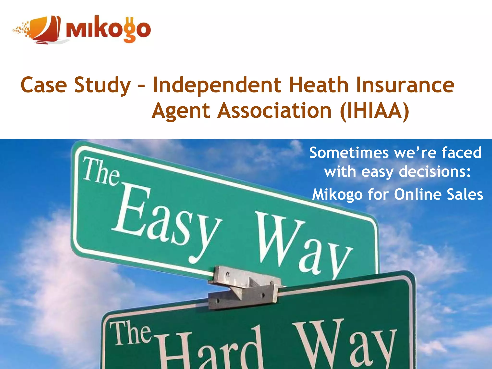 Mikogo Case Study - IHIAA | PPT