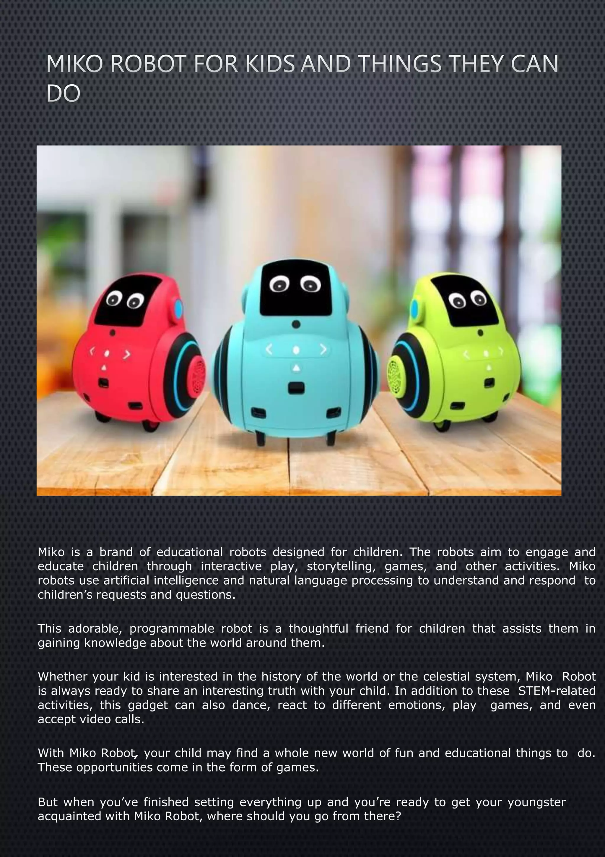 Miko Robot For Kids And Things They Can Do..pptx