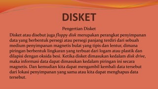 disket , harddisk , dan cdrom | PPT