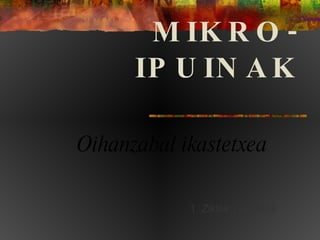 Mikro ipuinak | PPT