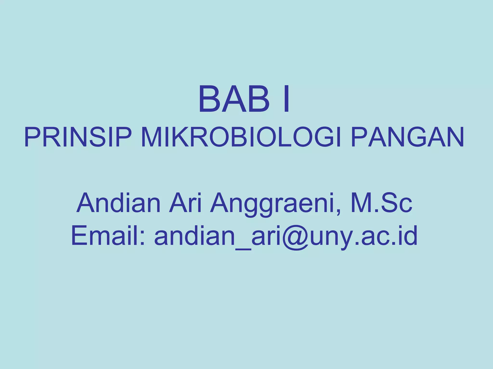 Mikrobiologi pangan bab 1 - prinsip mikrobiologi pangan 2 | PPT