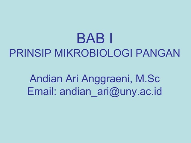Mikrobiologi pangan bab 1 - prinsip mikrobiologi pangan 2 | PPT