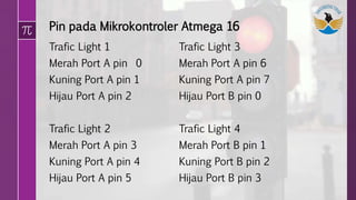 Program Traffic Light Untuk Perempatan | PPTX