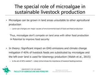 Marjukka Lamminen - Microalgae as protein feeds for dairy cattle ...