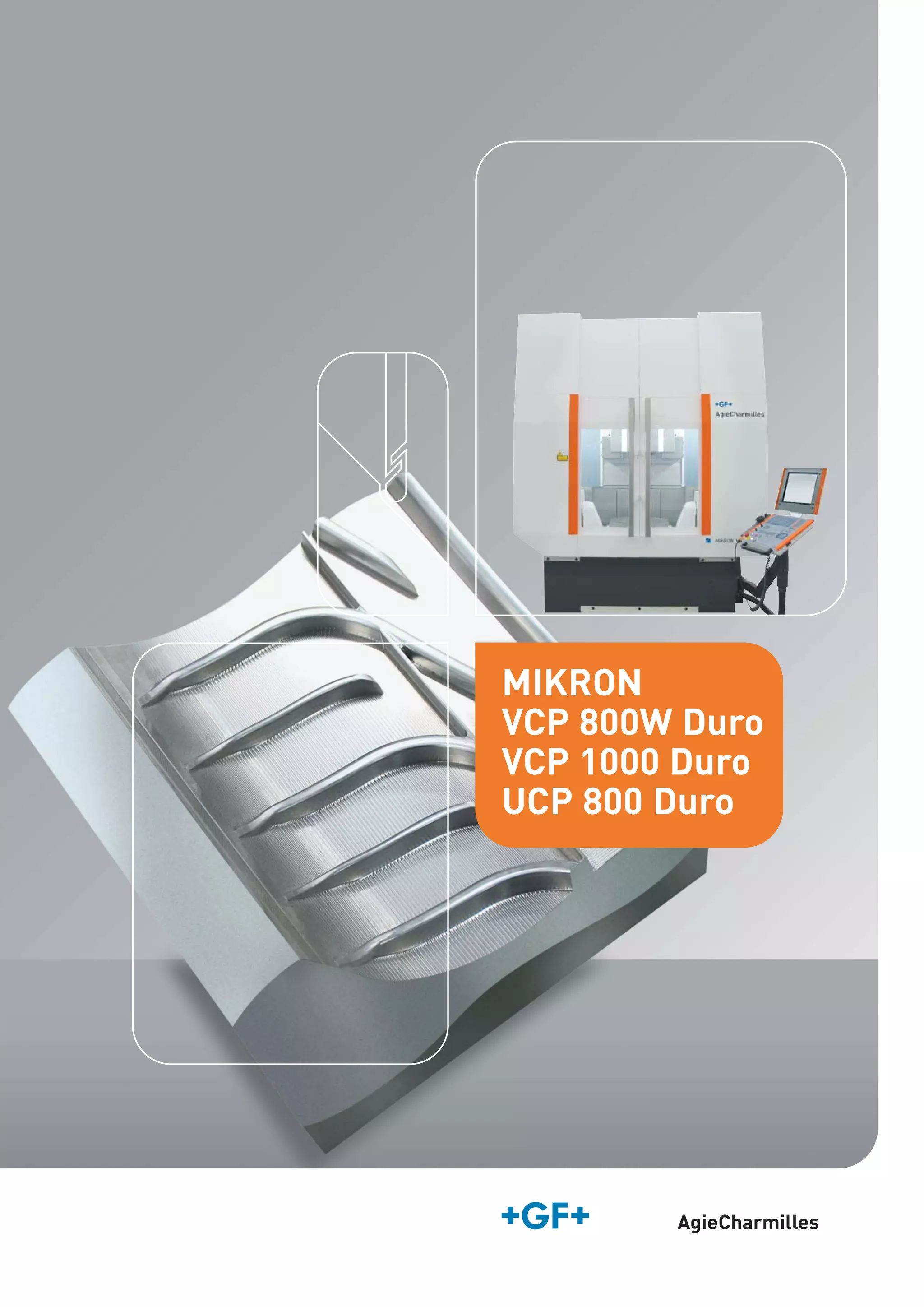 GF Machining Solutions - Mikron Milling - Model VCP UCP 800/1000 Duro | PDF