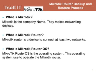 Mikrotik router backup and restore process | PPT