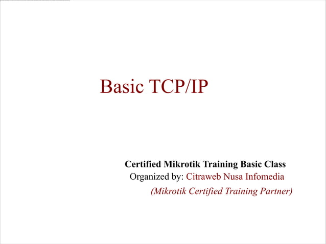 Mikrotik Router OS - Basic TCP/IP [Part-2] | PPT