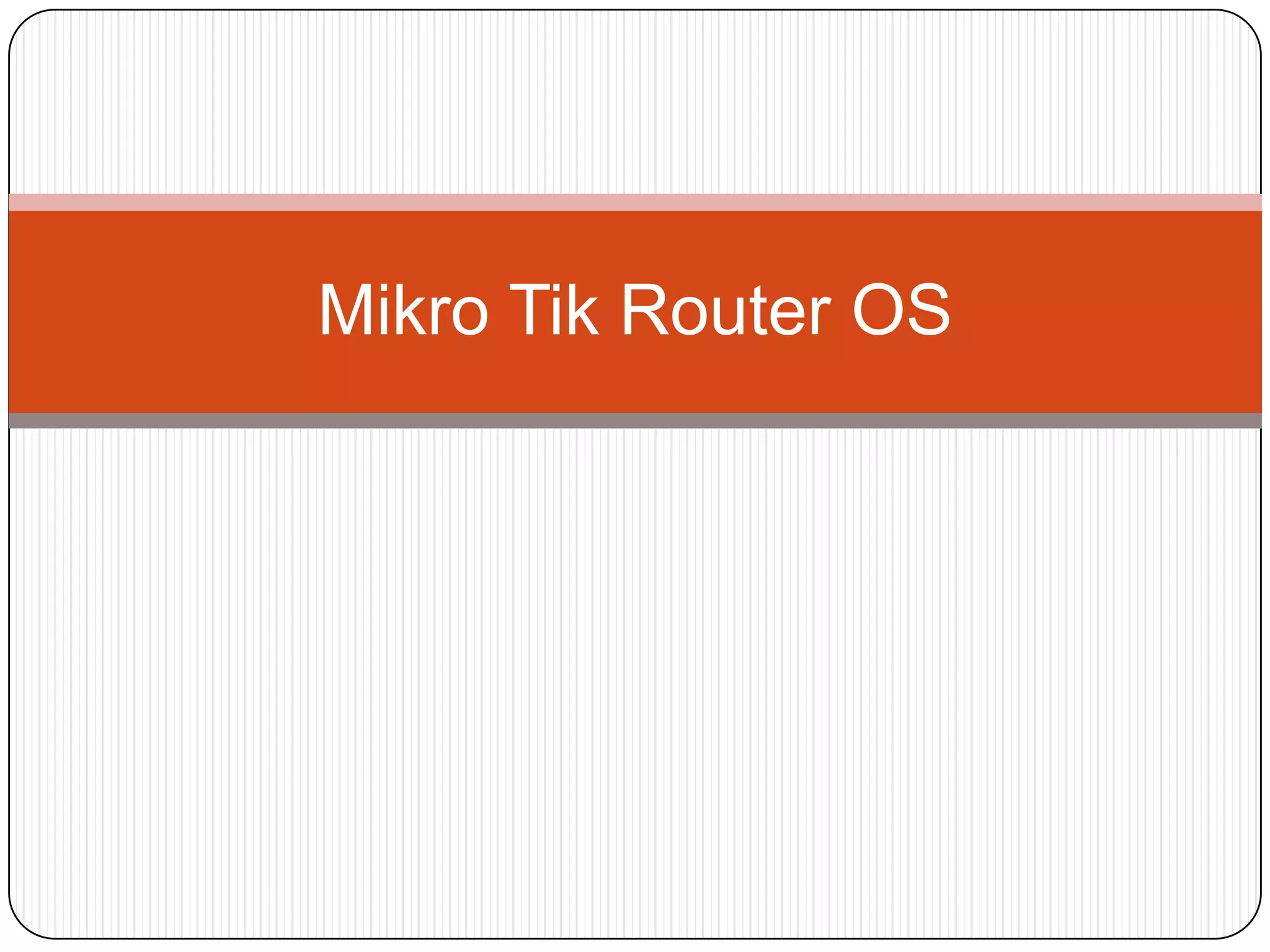 Mikro tik router os by som kimsour | PPT