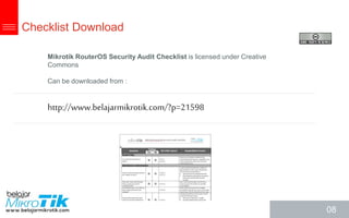 Mikrotik RouterOS Security Audit Checklist by Akbar Azwir | PPTX