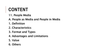 Mil 11. media and information literacy (mil) - people media (feb.19) | PPTX