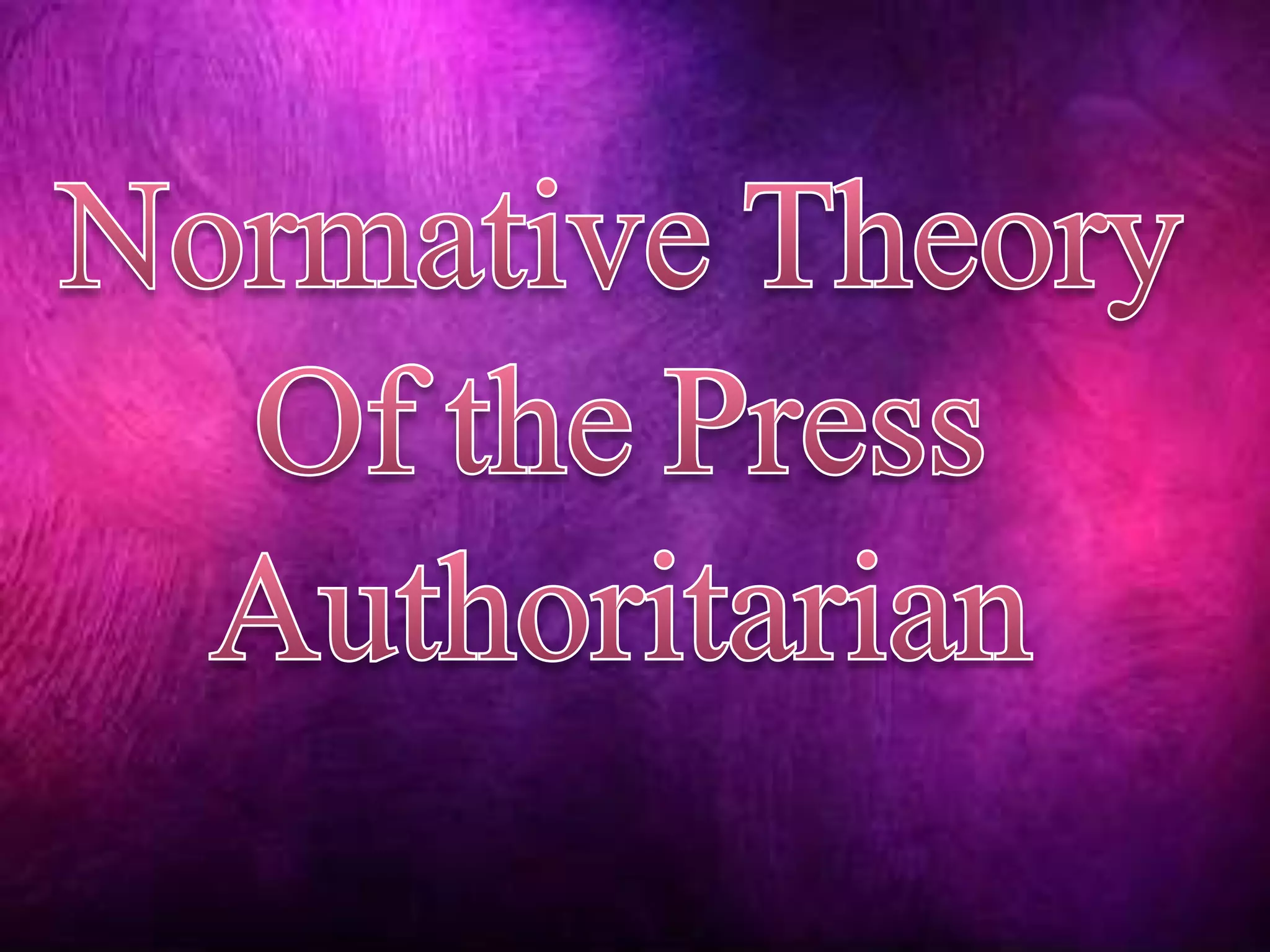 Normative Theory of the Press | PPTX