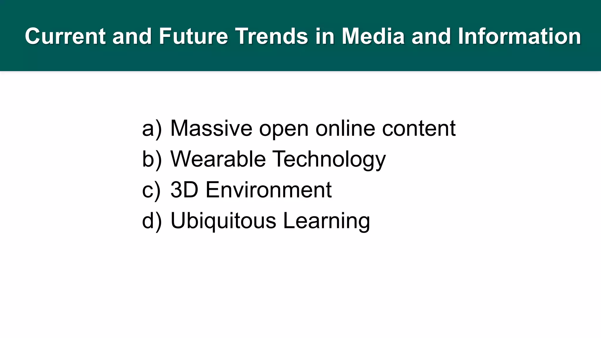 Current and Future Trends of Media and Information - Part 1.pptx