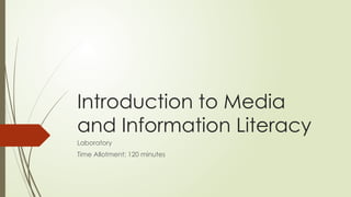MIL-Lab1-IntroductionToMediaAndInformationLiteracy.pptx