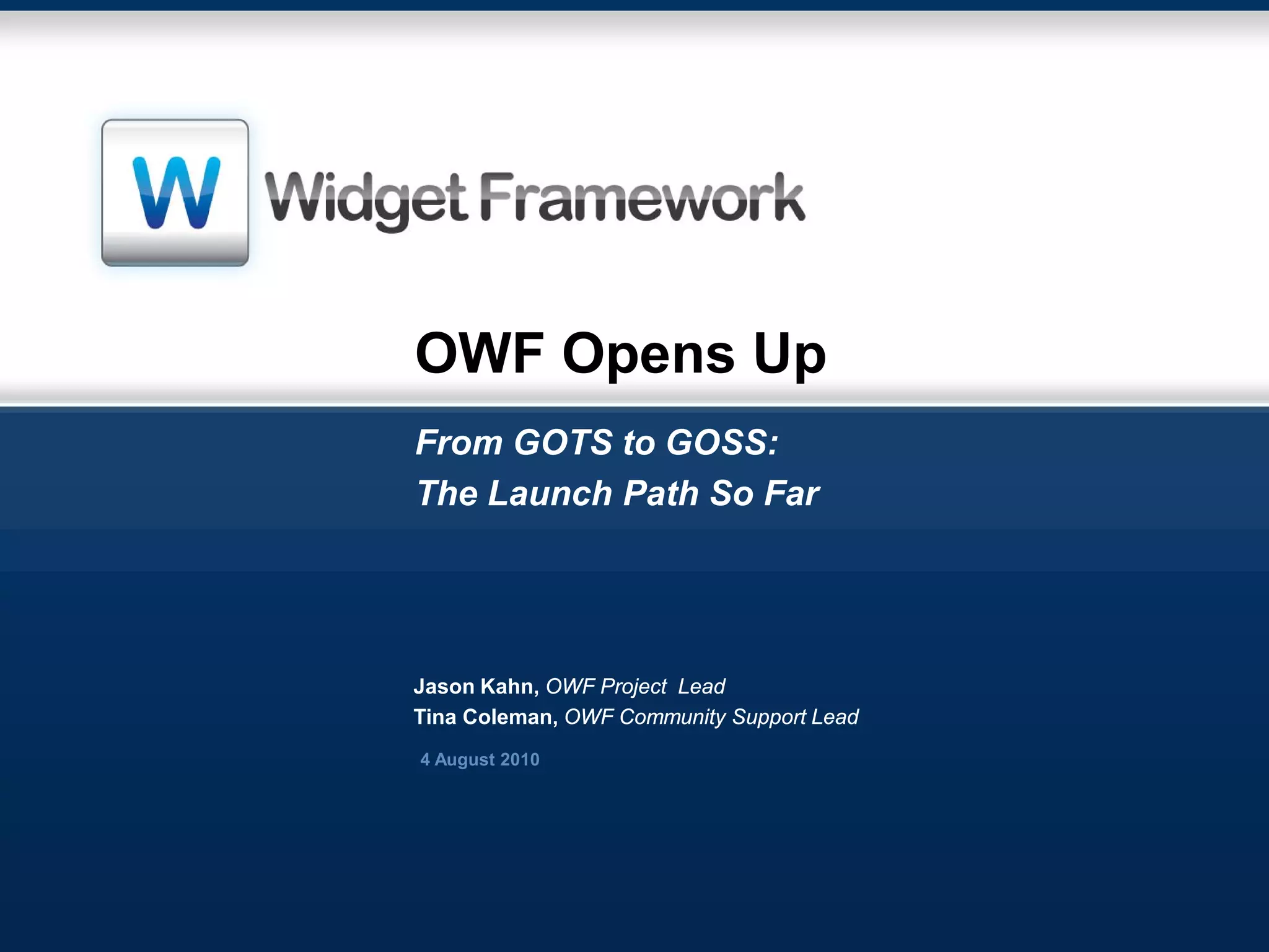 OZONE & OWF: A Community-wide GOTS initiative and its transition to GOSS | PDF