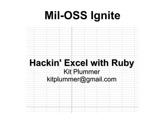 Ignite: Hackin' Excel with Ruby | PPT