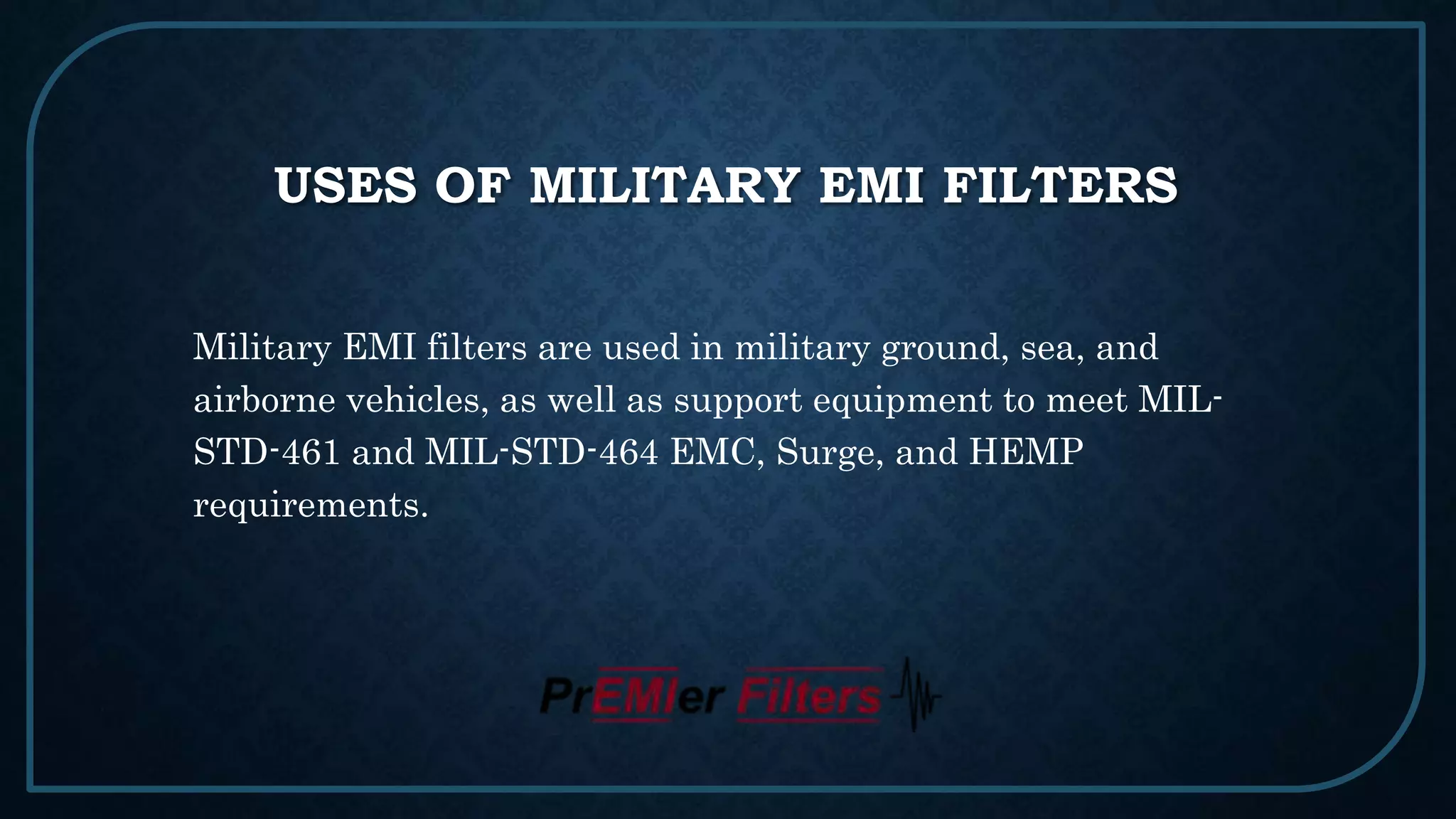 MIL-STD-461 EMI Filters | PPTX