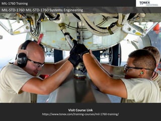 MIL-1760 Aerospace & Defense Engineering Training : Tonex Training | PPTX
