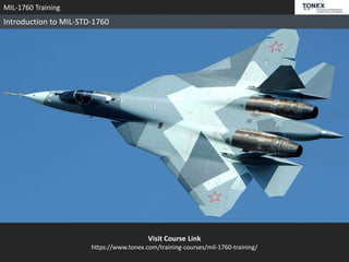 MIL-1760 Aerospace & Defense Engineering Training : Tonex Training | PPTX