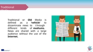 mil 5 Identify traditional and new media and their relationships.pptx