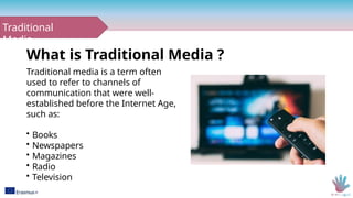 mil 5 Identify traditional and new media and their relationships.pptx