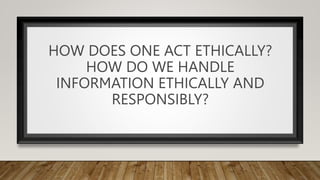 mil 7 Demonstrate ethical use of information..pptx