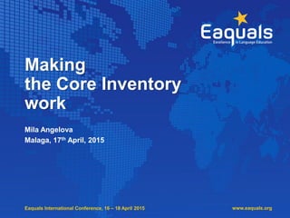 Mila Angelova: Making the Core Inventory work | PPT