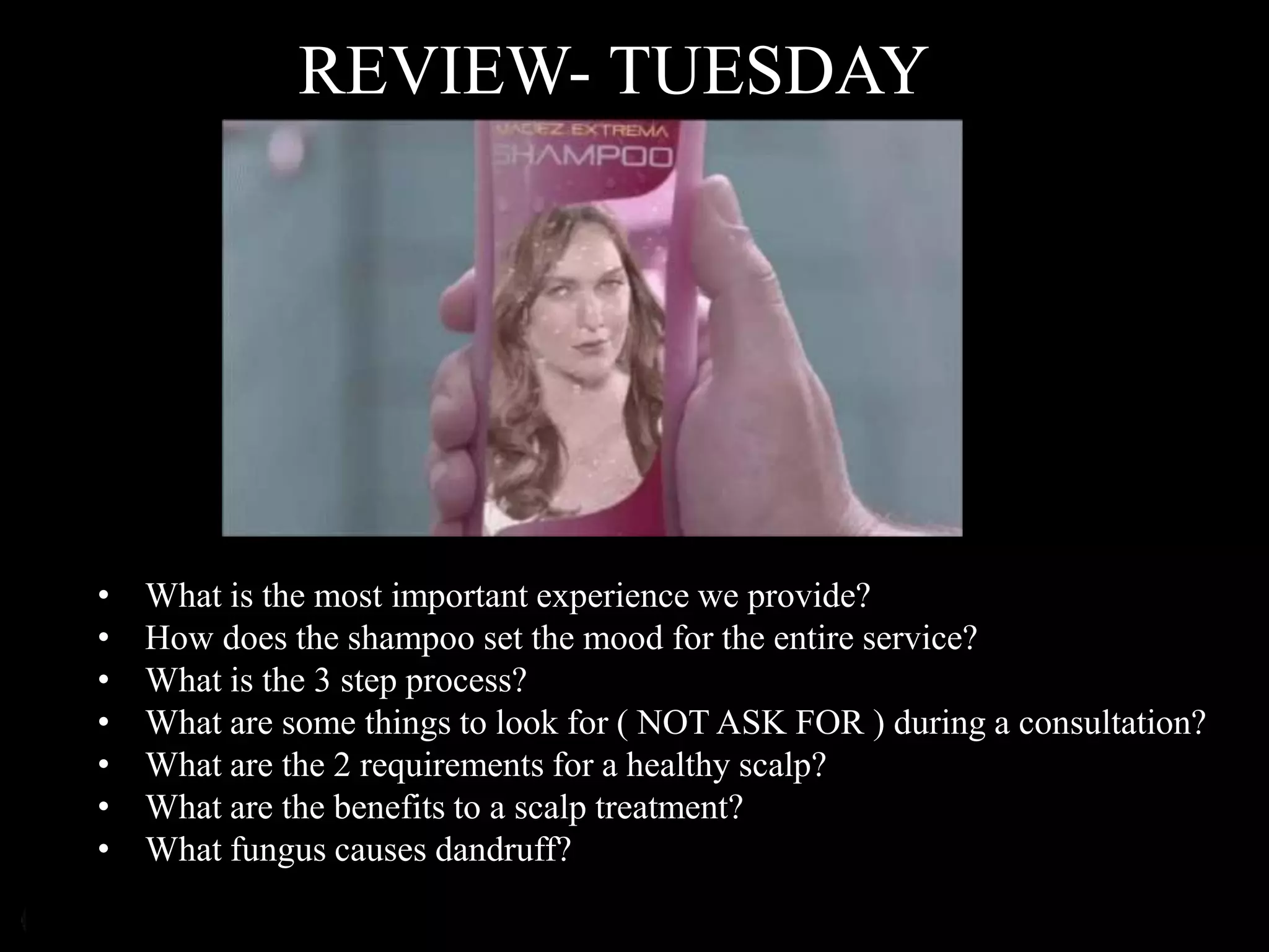 Milady ch 15 shampoo scalp care | PPTX