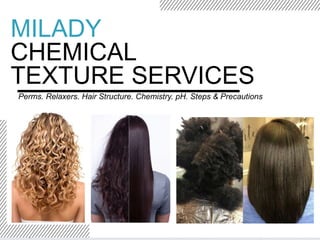 Milady ch 20 Perms Relaxers | PPTX