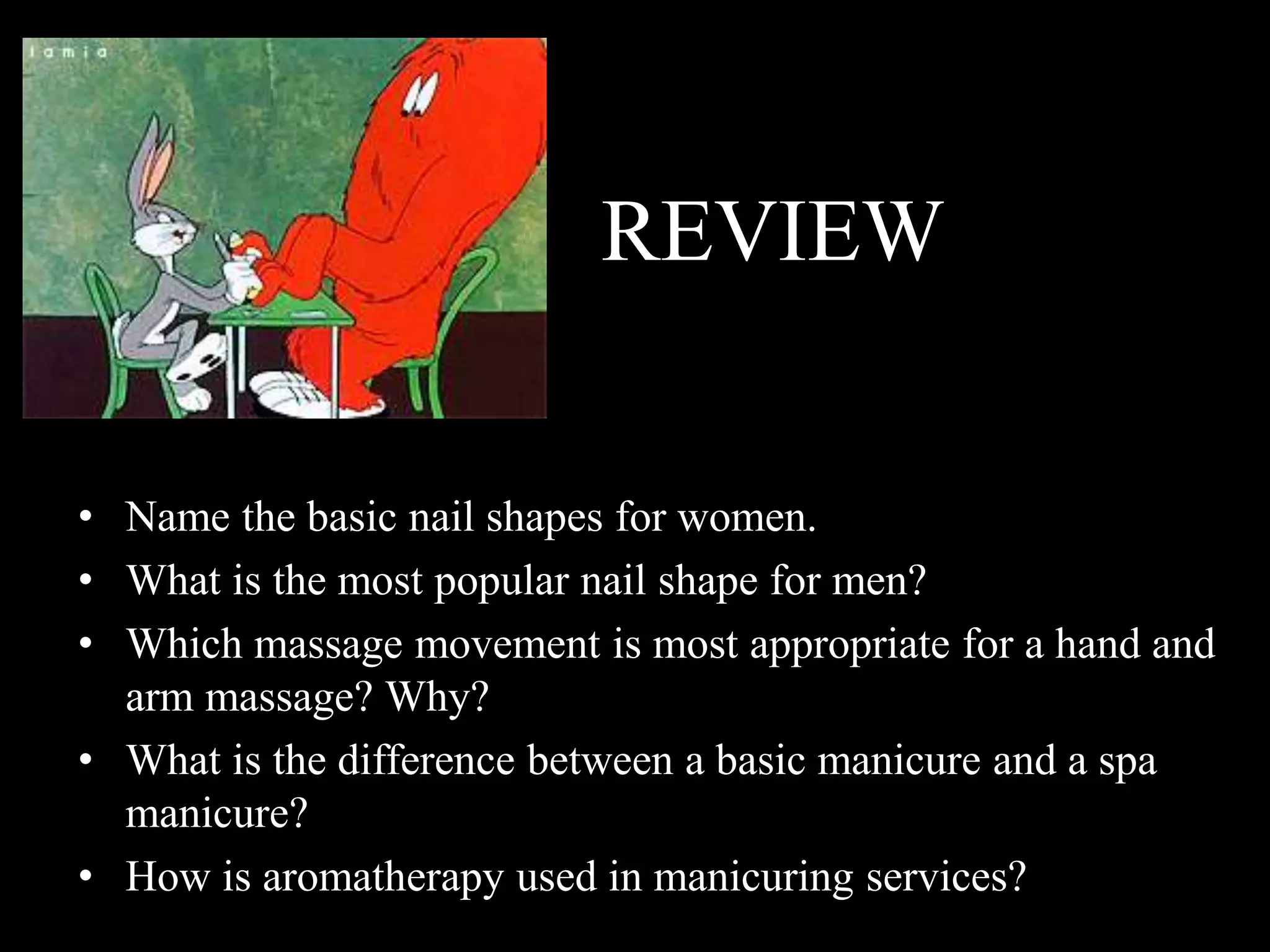 Milady manicuring ch 25 | PPTX