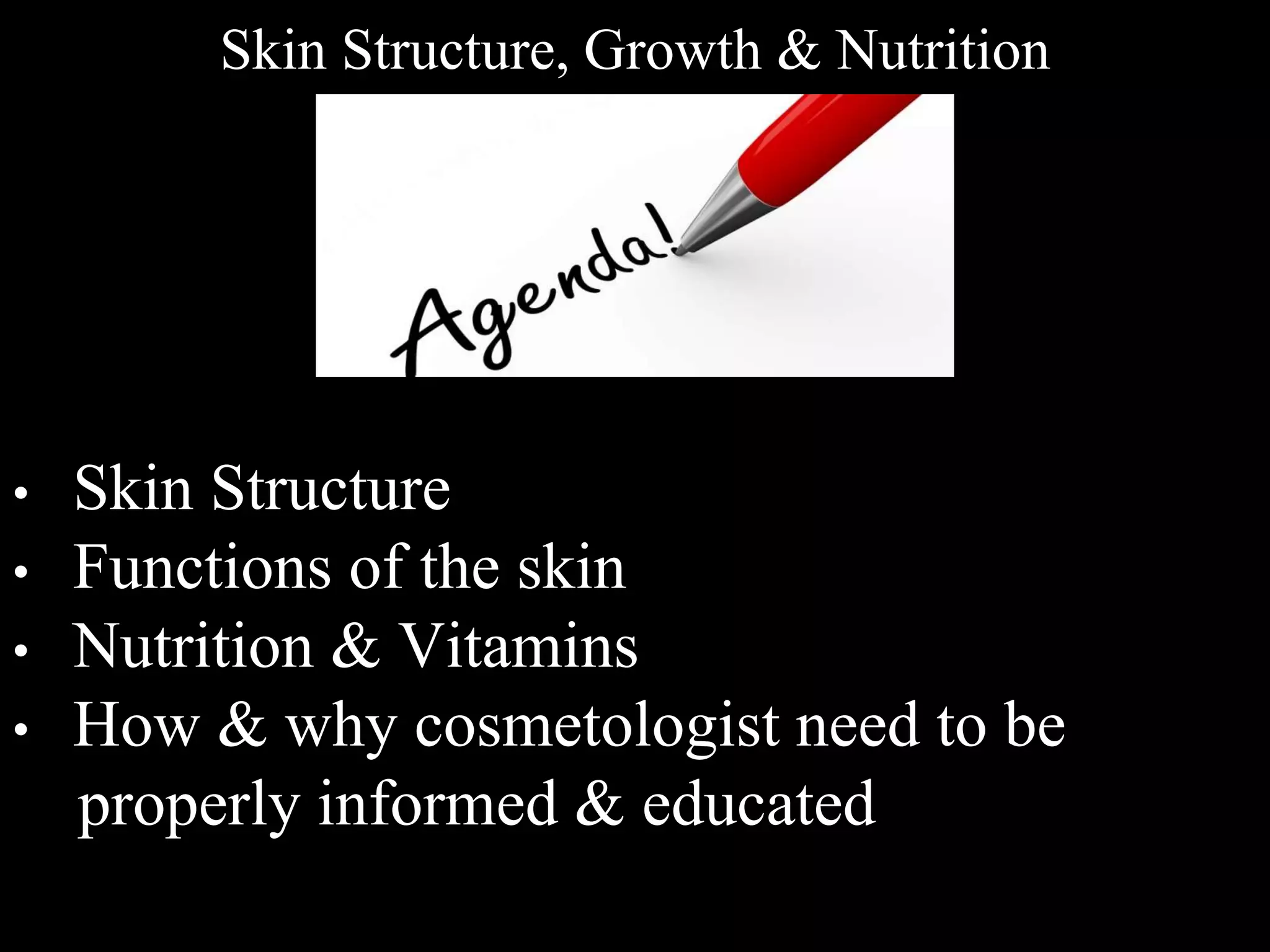 Milady Ch7 Skin Structure, Growth, Nutrition UPDATED | PPTX