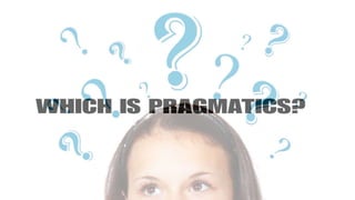 Semantics and Pragmantics | PPTX