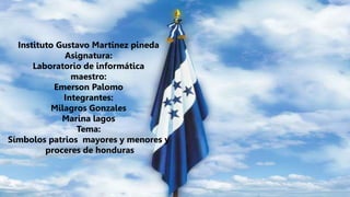 los Simbolos mayores y menores de honduras.pptx