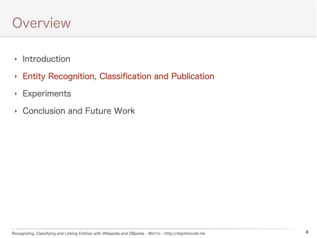 Recognizing, Classifying and Linking Entities with Wikipedia and DBpedia | PPT