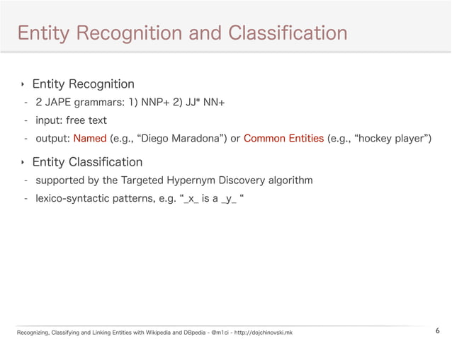 Recognizing, Classifying and Linking Entities with Wikipedia and DBpedia | PPT
