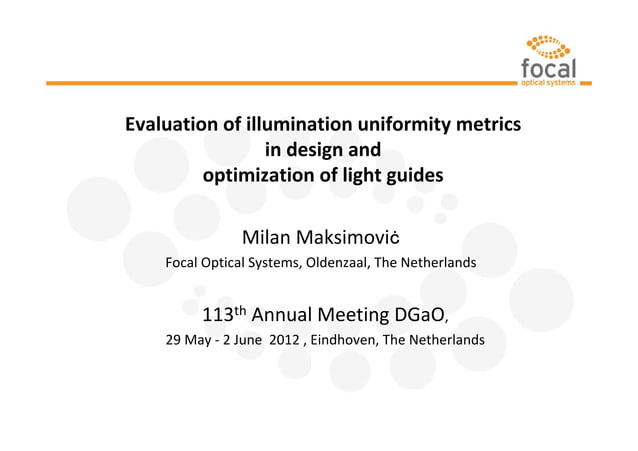 Evaluation of illumination uniformity metrics in design and ...