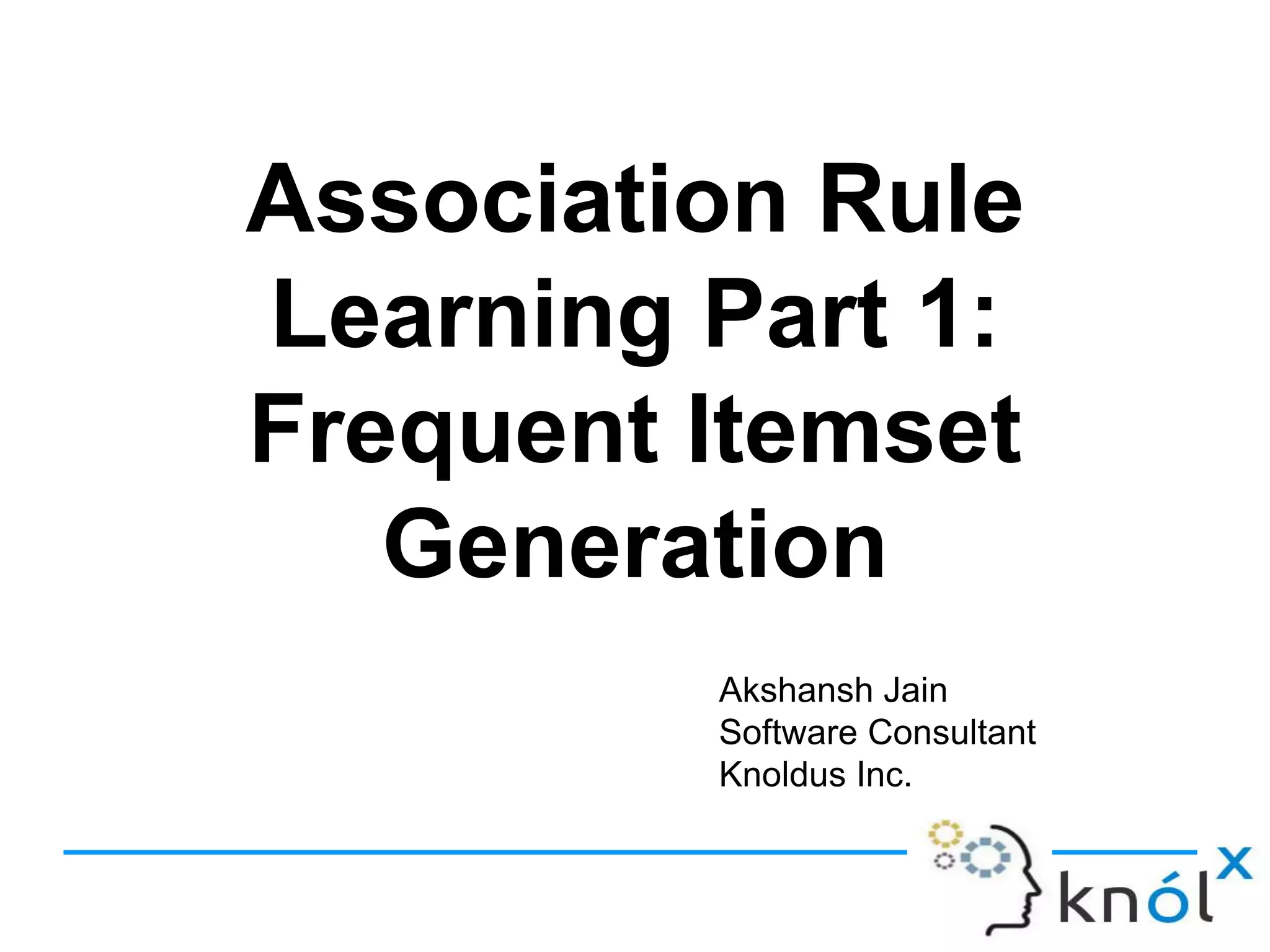 Association Rule Learning Part 1: Frequent Itemset Generation | PPTX ...