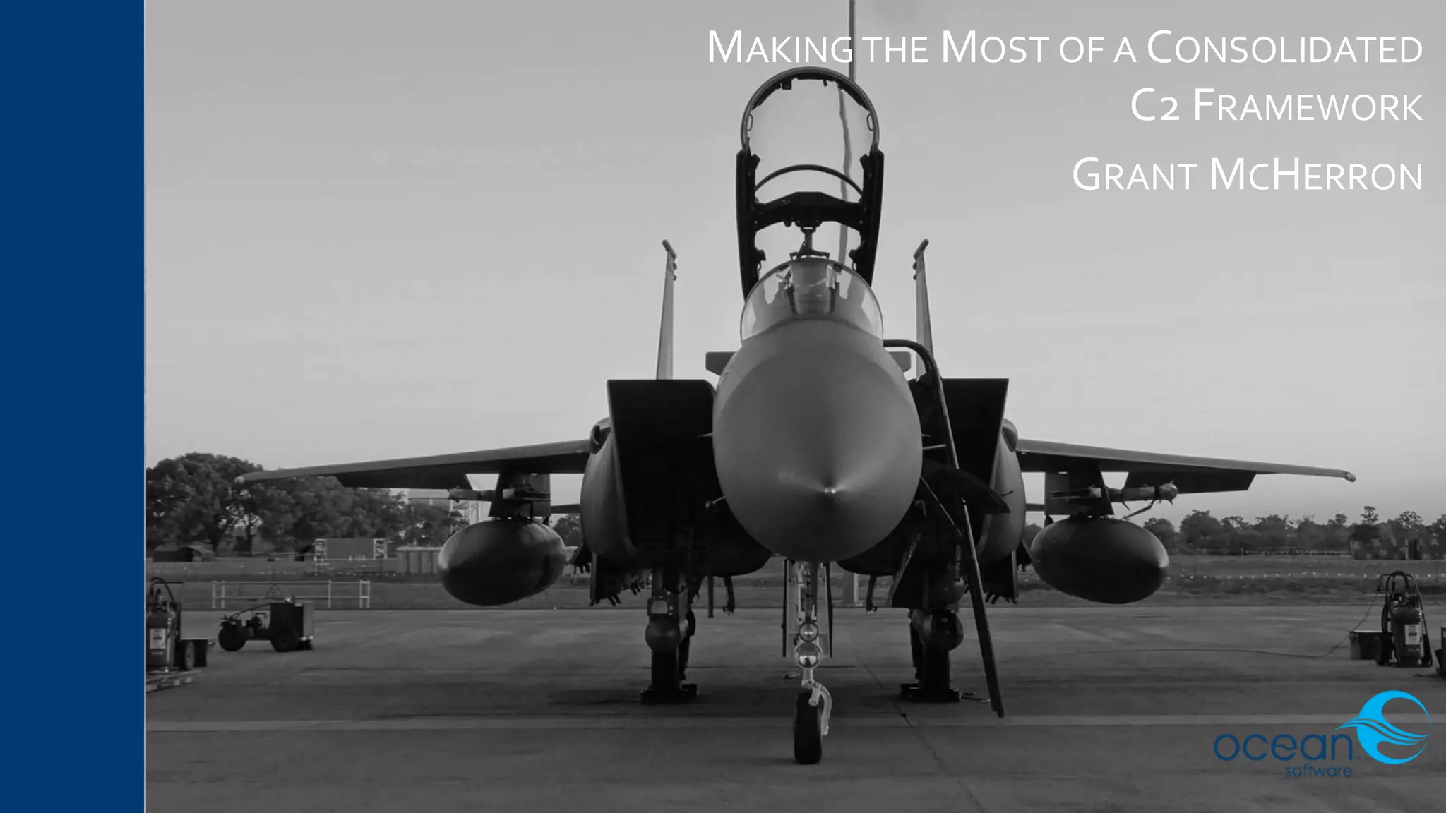 Making the most of a consolidated C2 Framework, by Grant McHerron, from ...